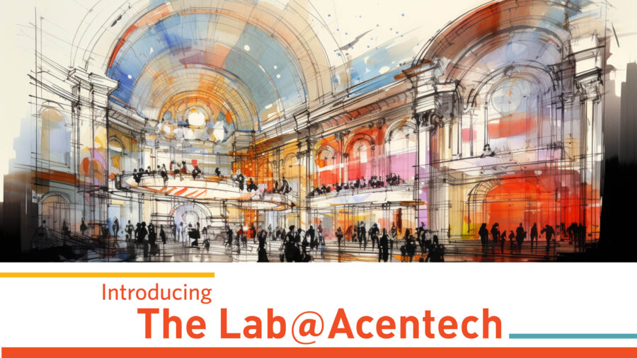 The Lab @ Acentech Launch! - Acentech