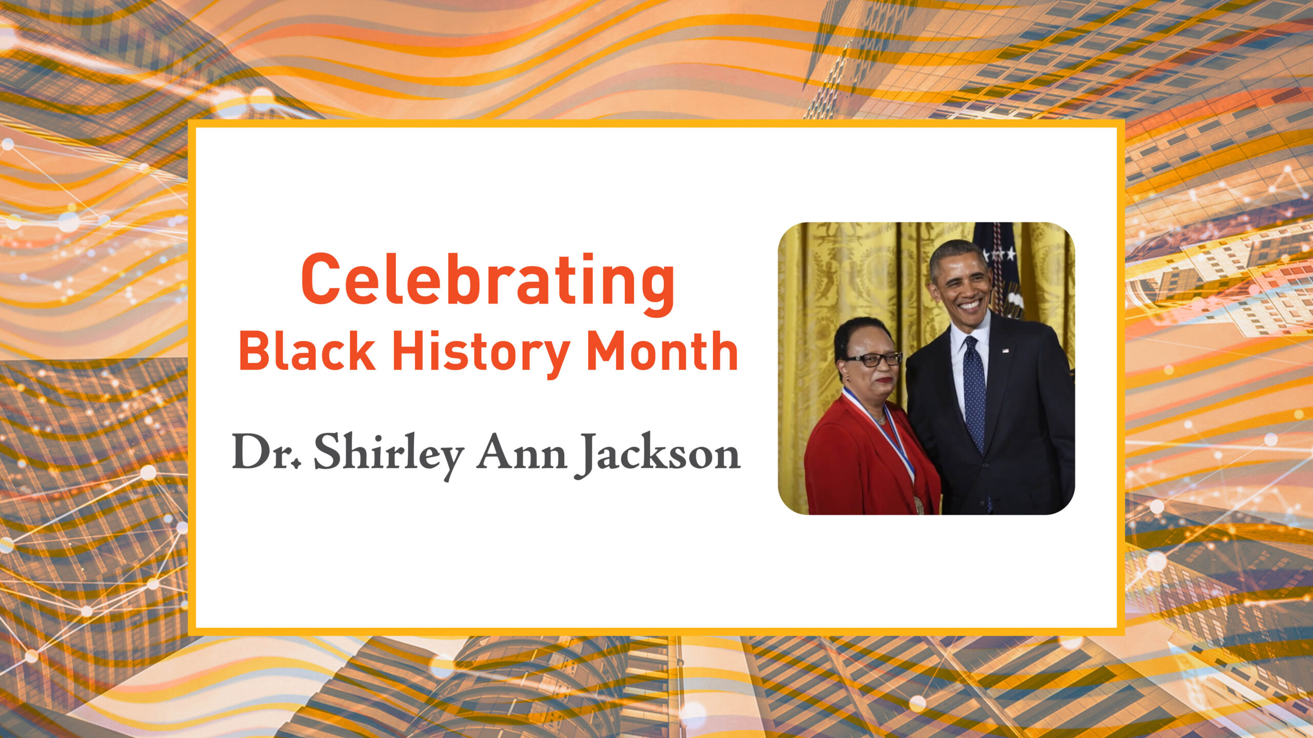The Legacy of Dr. Shirley Ann Jackson, Physicist - Acentech