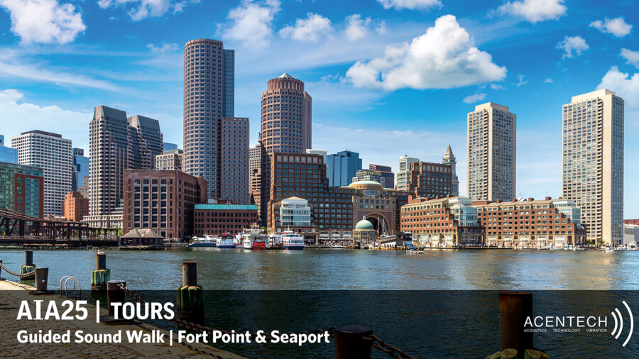 AIA25 Guided Sound Walk through Boston’s Fort Point and Seaport ...